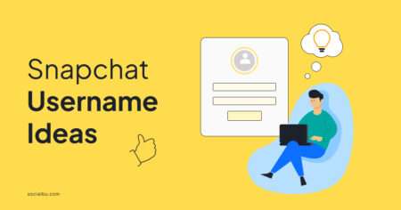 207+ Unique Snapchat Username Ideas for Everyone | SocialBu Blog