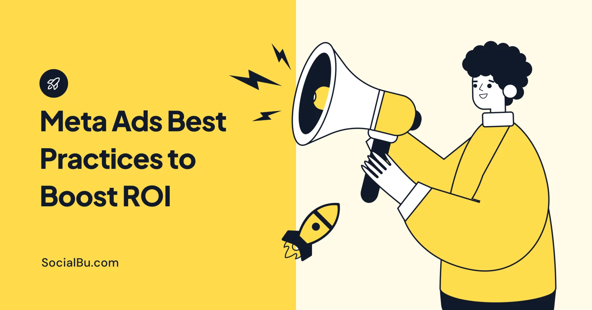 Meta Ads Best Practices to Get Results in 2025 | SocialBu Blog