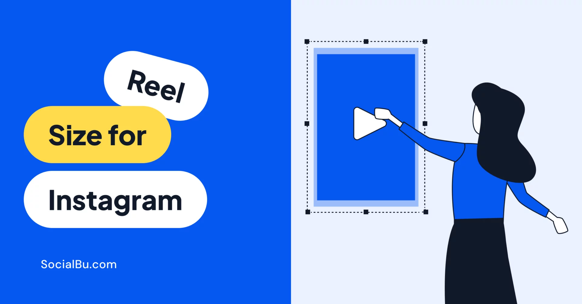 Instagram Reel Size: Cheatsheet for 2025 | SocialBu Blog