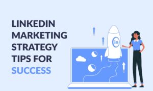 Top 9 LinkedIn Marketing Strategy Tips For Success In 2020 | SocialBu Blog