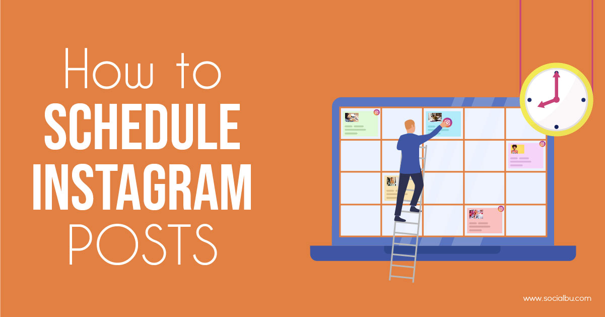 Why and How to Schedule Instagram Posts | SocialBu Blog