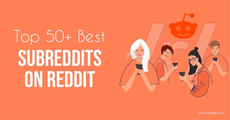 Top 50+ Best Subreddits on Reddit in 2024 | SocialBu