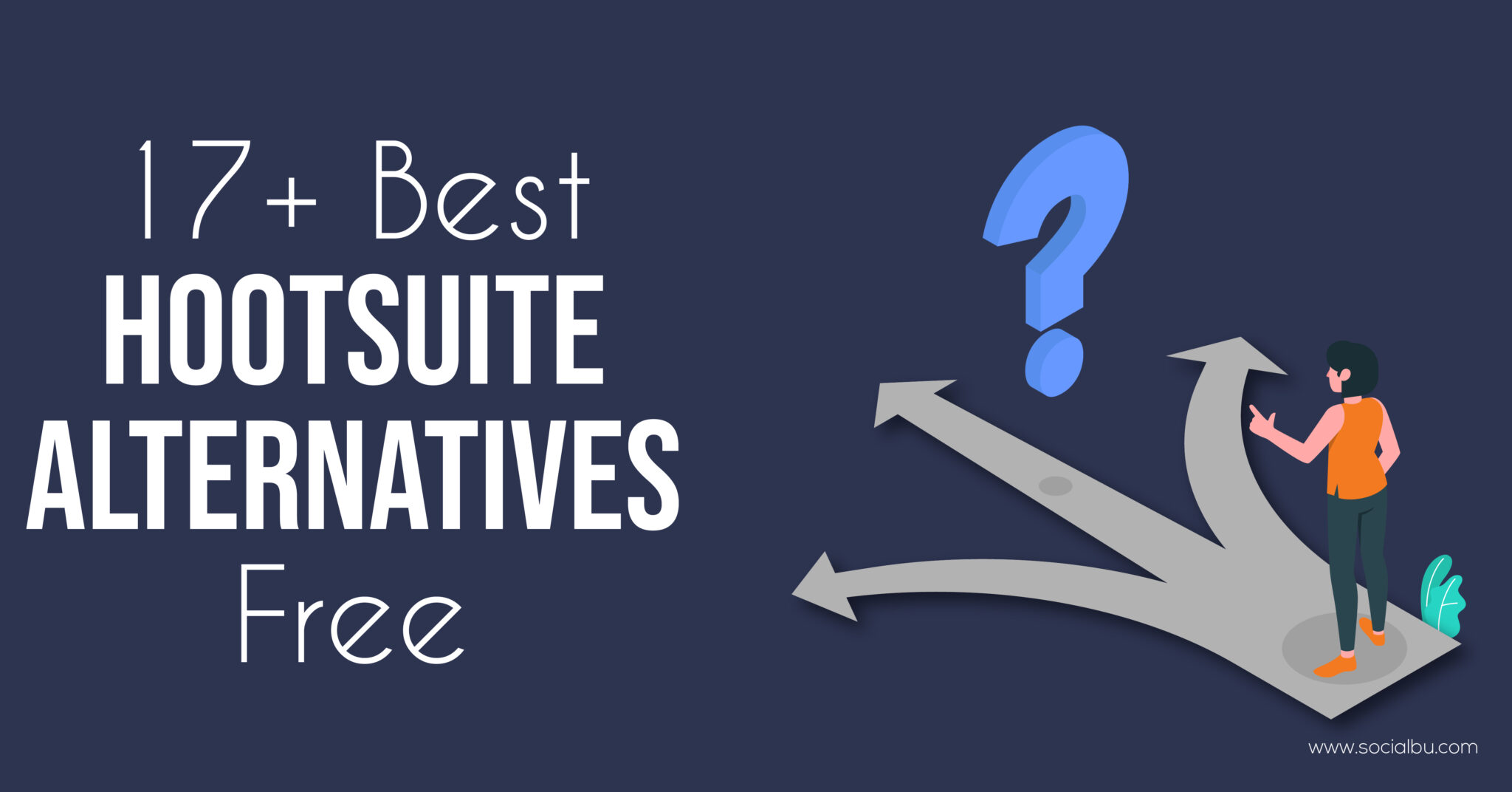 19 Best Hootsuite Alternatives Free For 2024 | SocialBu