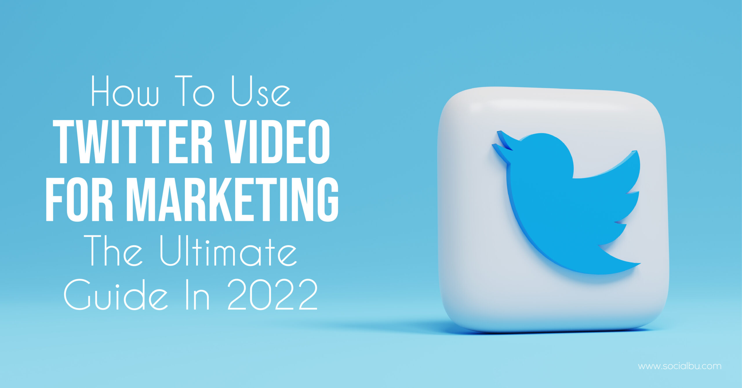 How to Use Twitter Video for Marketing: The Ultimate Guide in 2023 ...