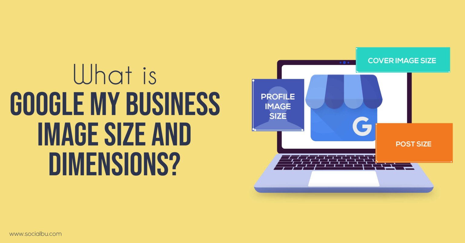What is Google My Business Image Size and Dimensions | SocialBu Blog