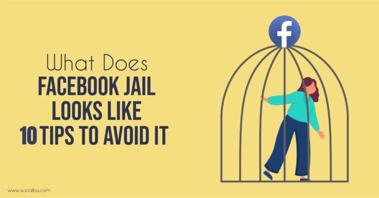What Does Facebook Jail Looks Like and 10 Tips To Avoid it | SocialBu Blog