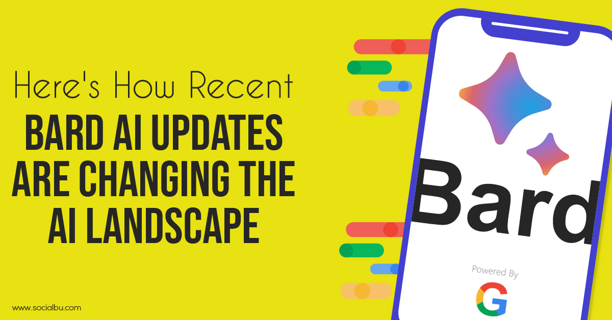 Here's How Recent Bard AI Update is Changing the AI Landscape