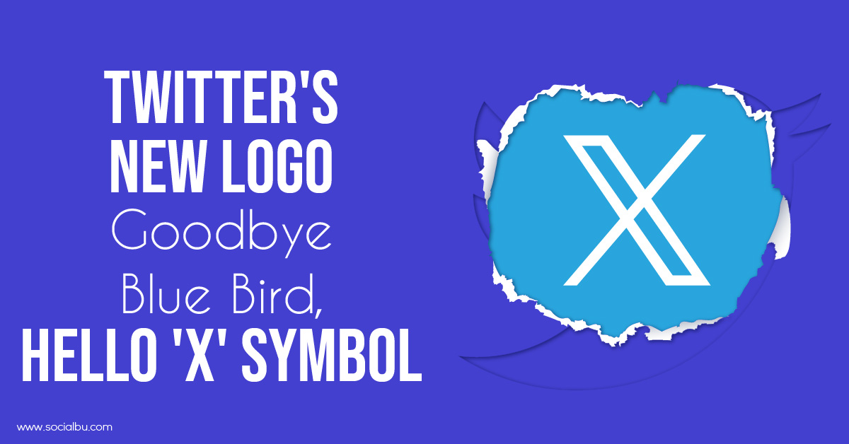 Twitter's Rebranding: Goodbye Blue Bird, Hello 'X' Symbol