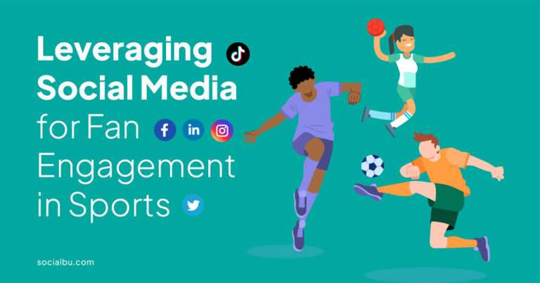 Leveraging Social Media for Fan Engagement in Sports