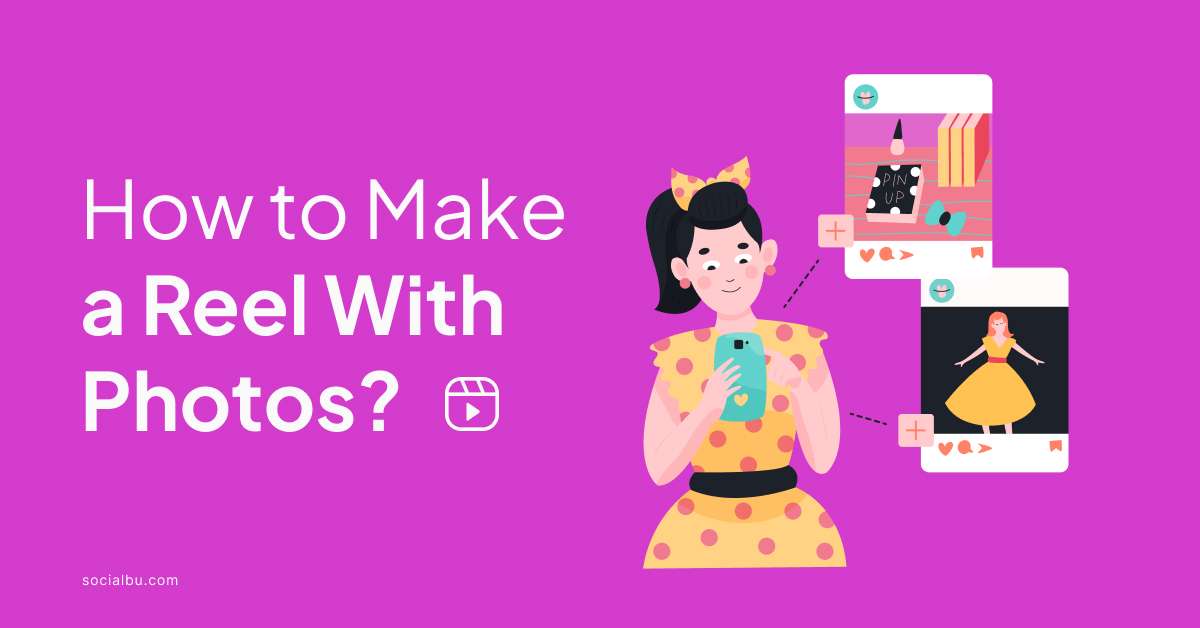 How to make a Reel with photos in 2024