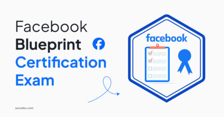 5 Tips And Tricks For Acing Your Facebook Blueprint Certification Exam