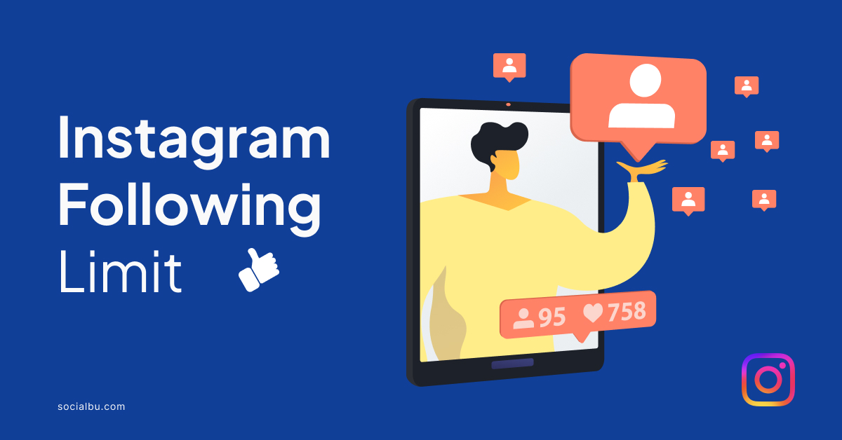 What is Instagram Following Limit? A Quick Guide | SocialBu Blog