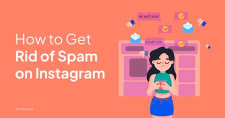 How to Get Rid of Spam on Instagram: A Detailed Guide | SocialBu Blog