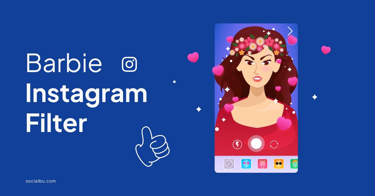 What is Barbie Instagram Filter and How to Use it? | SocialBu Blog