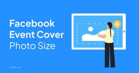 A Quick Cheatsheet of Facebook Event Cover Photo Size | SocialBu Blog
