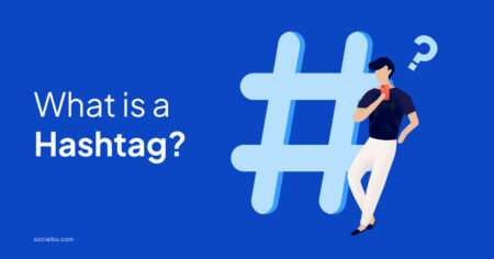 What is A Hashtag And How to Use it Effectively? | SocialBu Blog