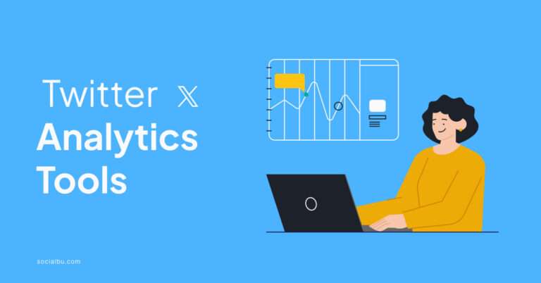 Top 7 (X) Twitter Analytics Tools in 2024 | SocialBu Blog