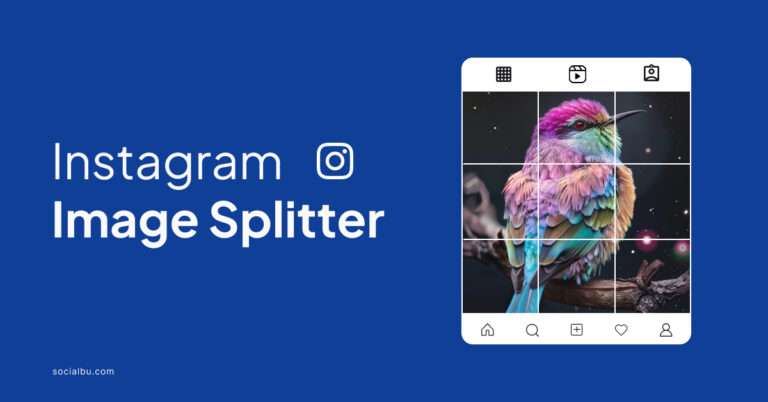 What is an Instagram Image Splitter and How to Use it? | SocialBu Blog