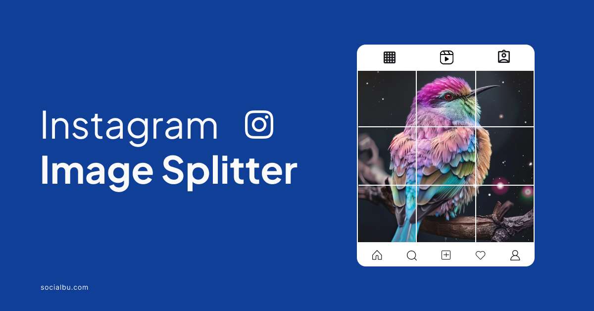 What is an Instagram Image Splitter and How to Use it? | SocialBu Blog