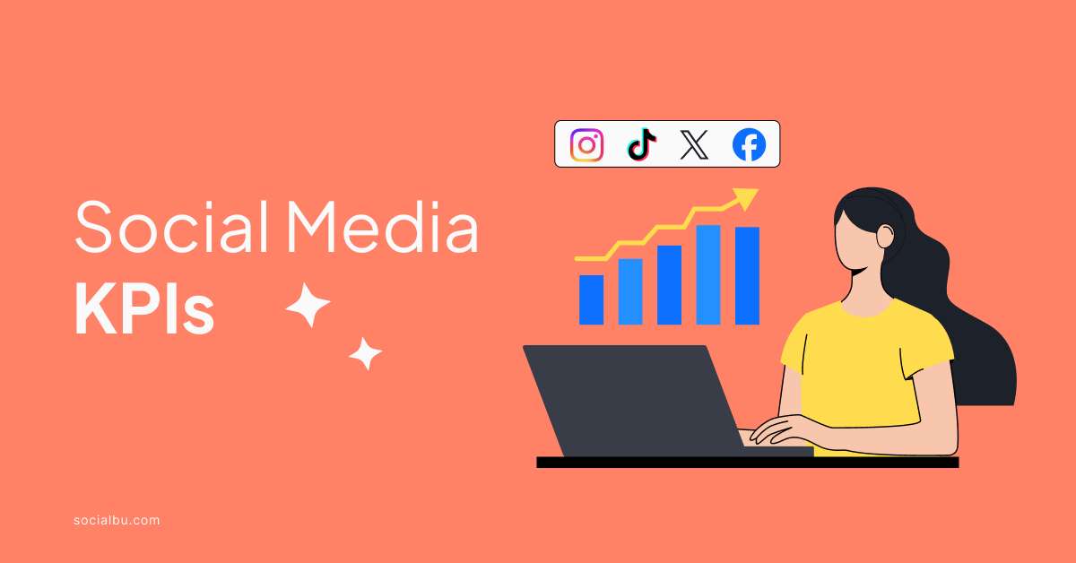 Top 9 Social Media KPIs to Track in 2024 | SocialBu Blog