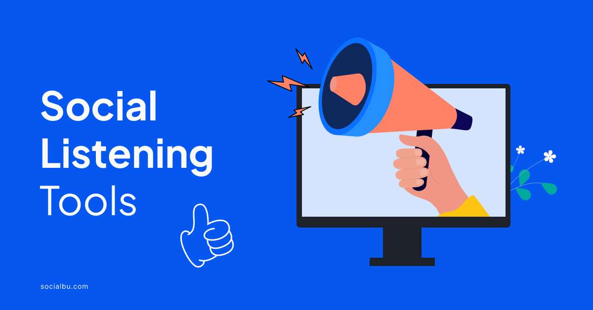 Top Social Listening Tools to Try in 2025 | SocialBu Blog